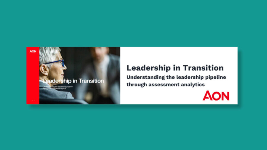 Aon - Leadership in Transition Report - HRreview | HR News, Opinion ...