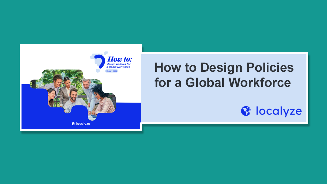 Localyze - How to Design Policies for a Global Workforce - HRreview ...